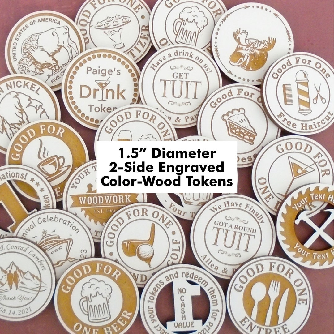 Custom 2-SIDE ENGRAVED White-wood Tokens, 1.5 Diameter, Wooden Nickle ...