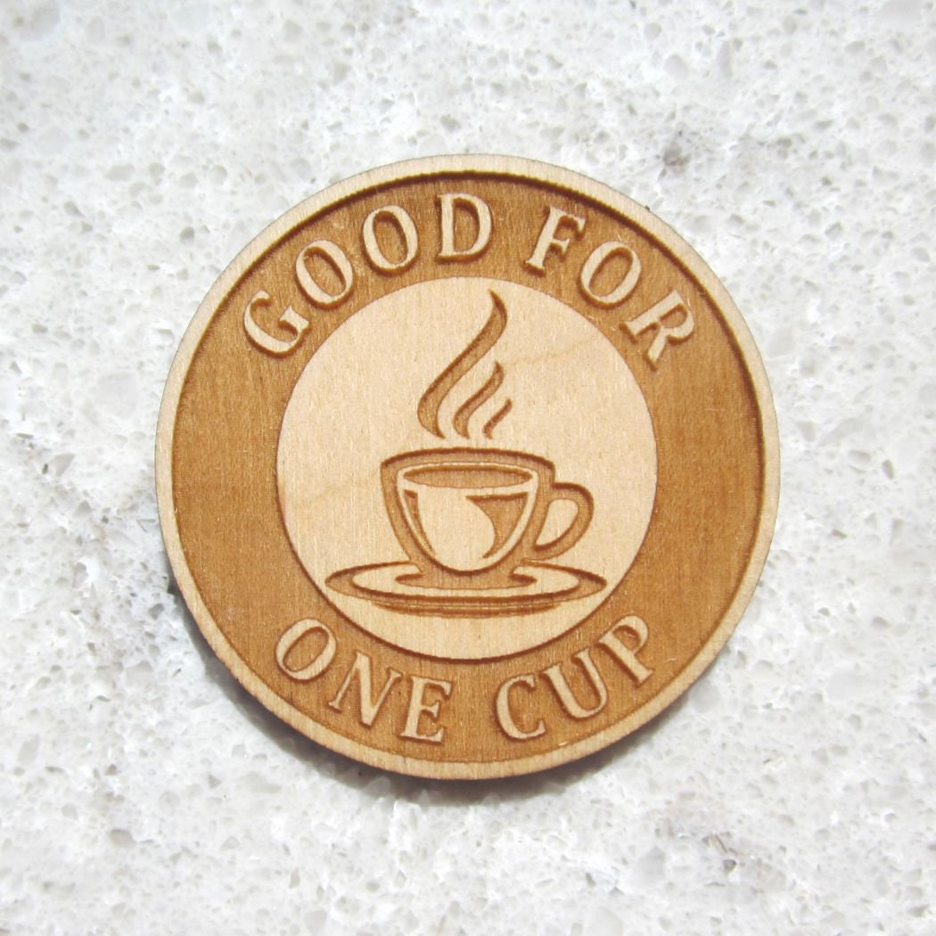 Custom FREE COFFEE Wood Tokens, 1.5 Diameter, 2-side laser engraved ...