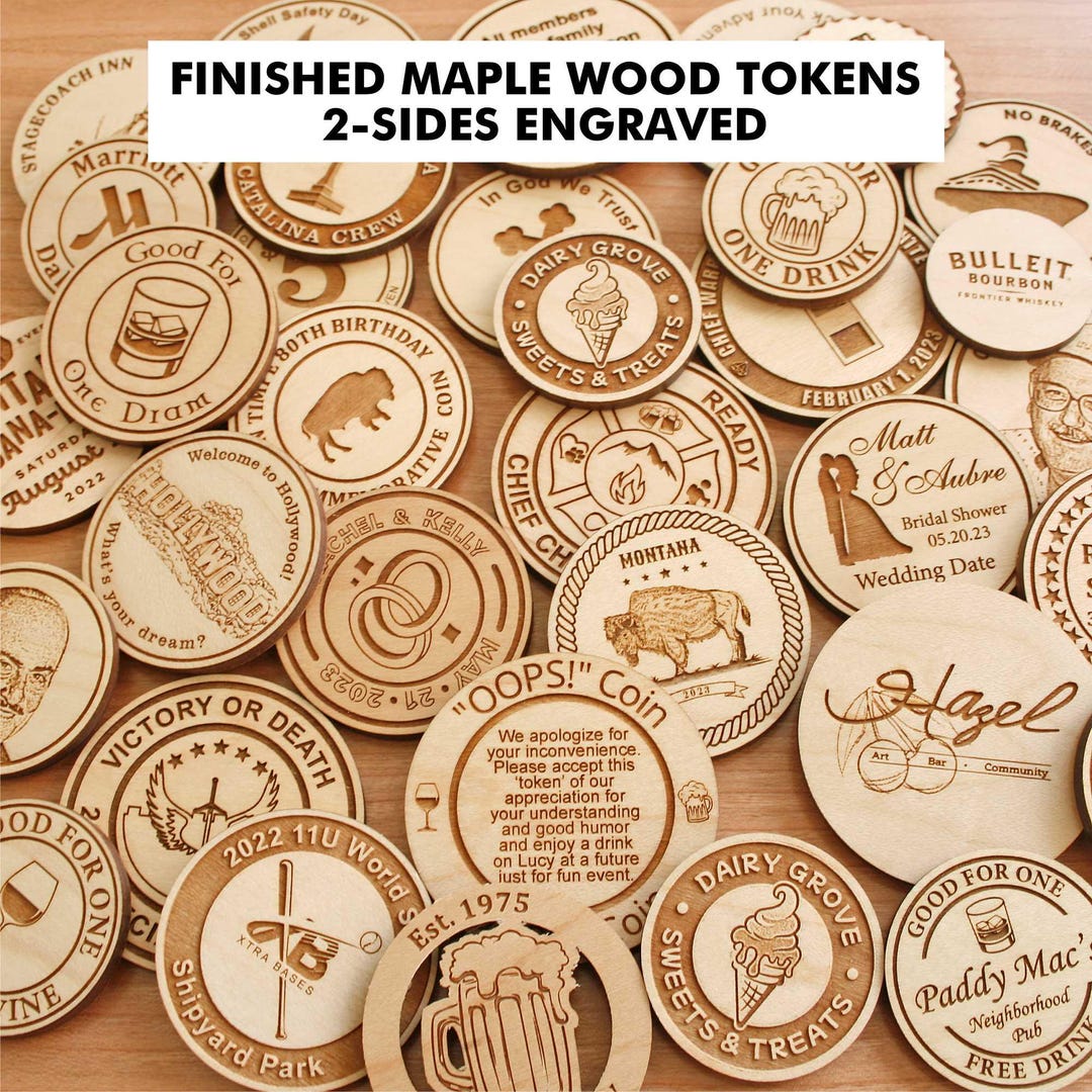 Custom FINISHED MAPLE 2-sides Engraved Wood Tokens, Logo Wooden Nickels ...