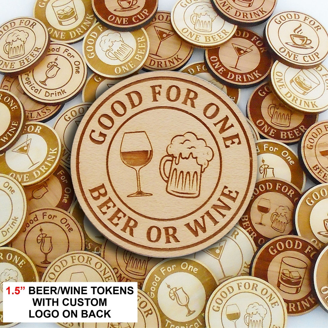 1.5 Wooden BEER OR WINE Tokens With Custom Back Side Engraving, Wooden ...