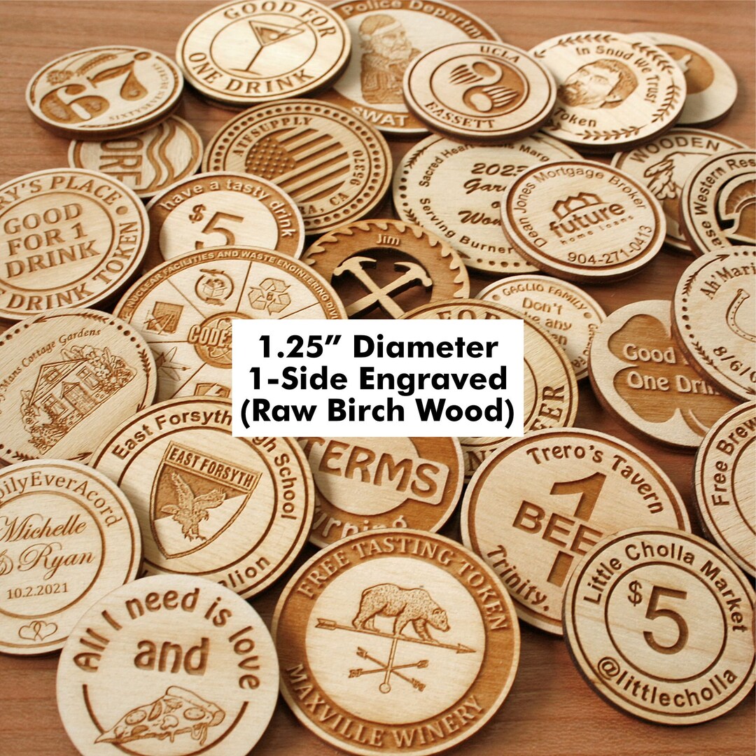 1.25" 1-side Engraved Custom Raw Wood Tokens, Wooden Nickels ...