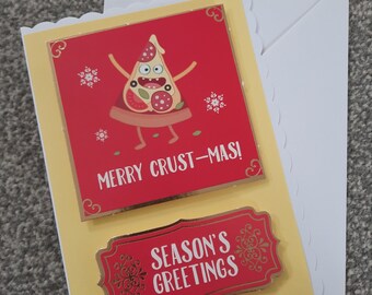 Merry Crustmas to All and to All a Good Slice, Funny Pizza Christmas ...