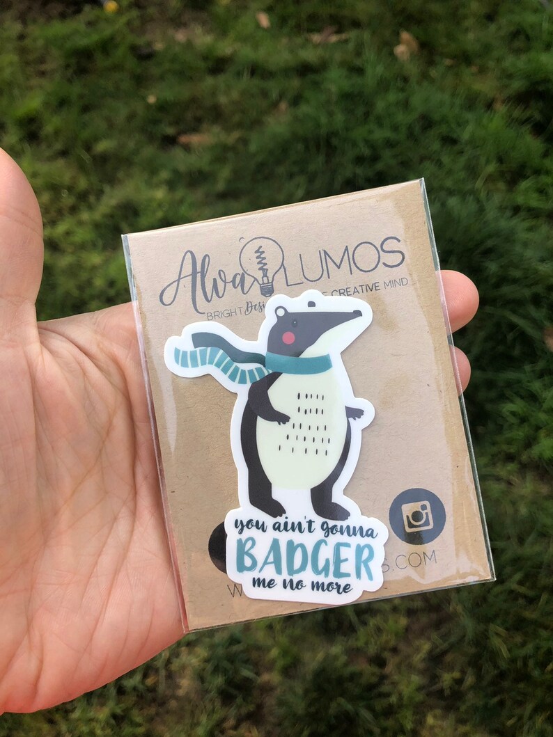 You Ain't Gonna Badger Me No More Funny Sticker Hipster | Etsy