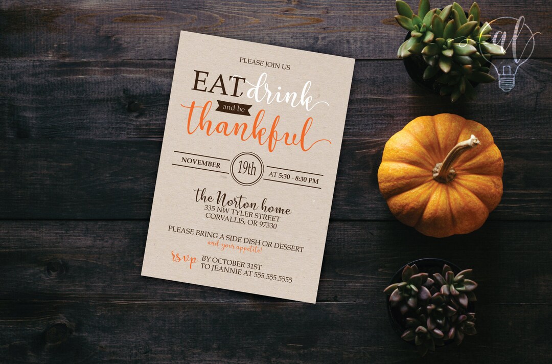 Fall Printable Invitation, Autumn Invitation, Eat Drink and Be Thankful ...