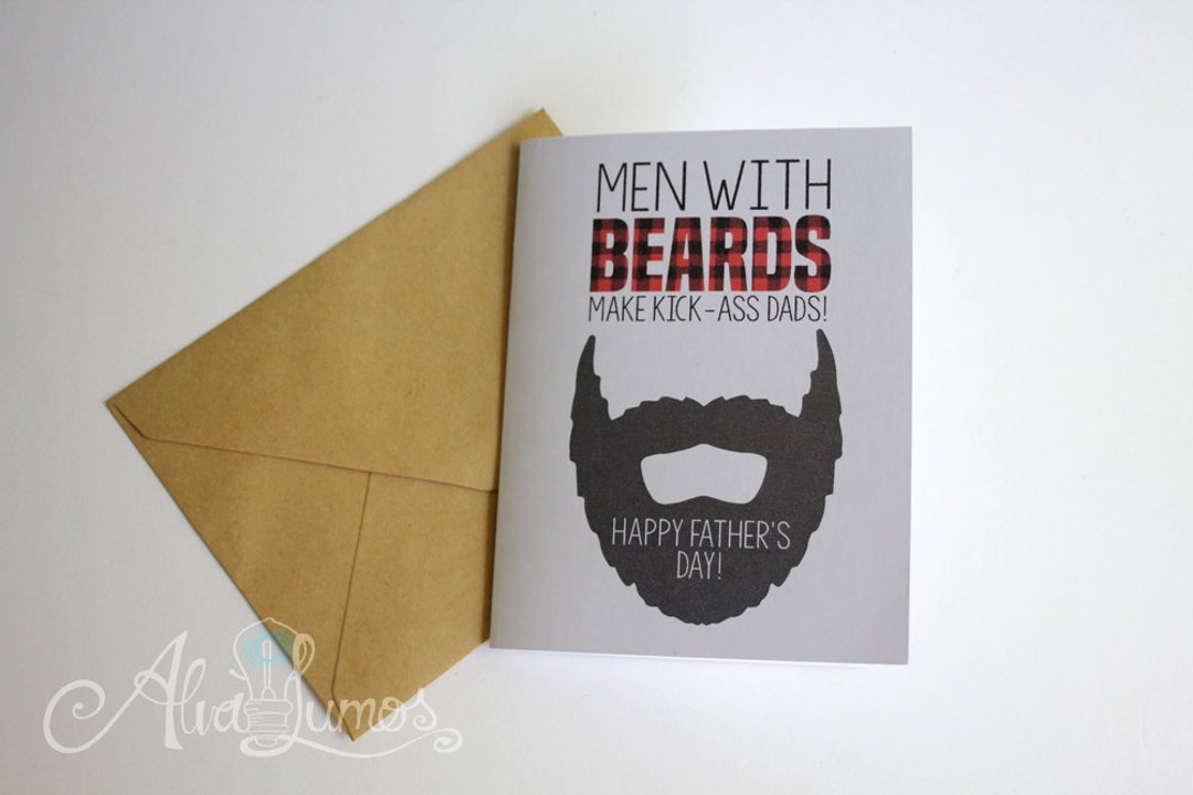Men With Beards Make Kick-ass Dads! - Lumberjack - Fathers Day Card ...