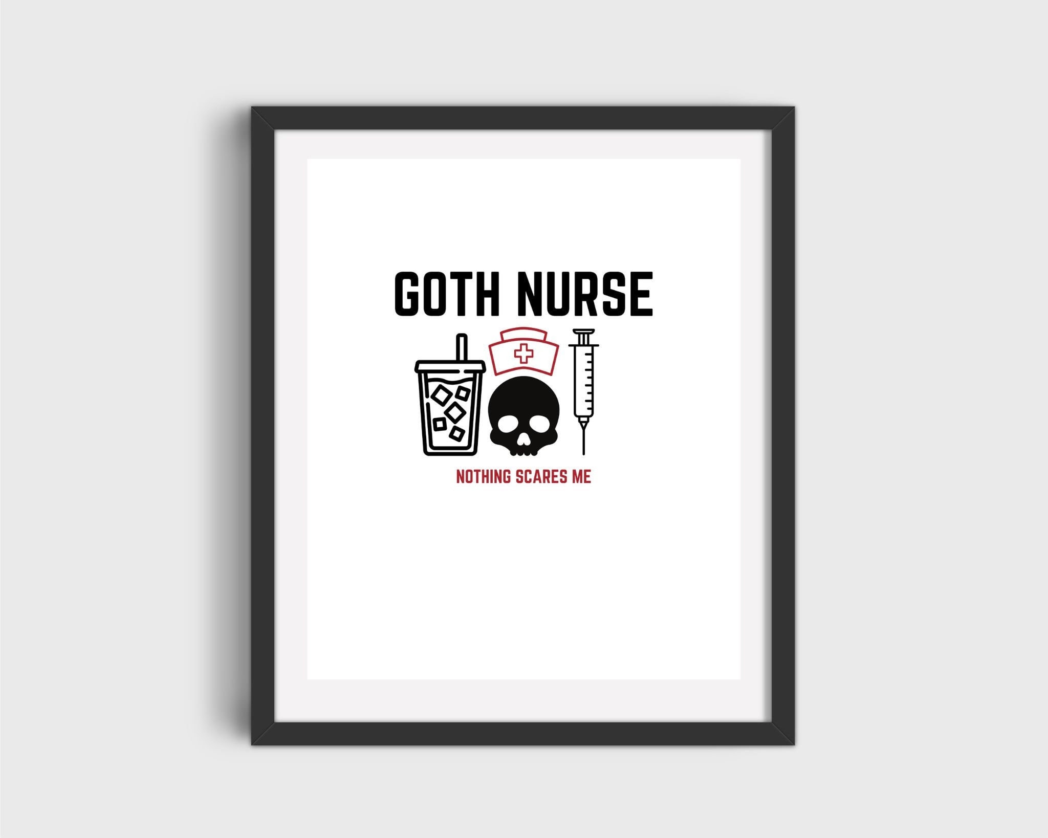 Goth Nurse Nothing Scares Me Printable Art Digital Download - Etsy