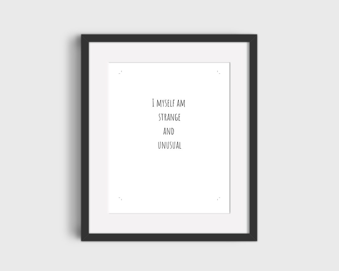 I Myself Am Strange and Unusual (goth Printable Wall Art, Instant ...