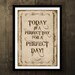 Instant Download-today is a Perfect Day-rustic Style Print-digital ...