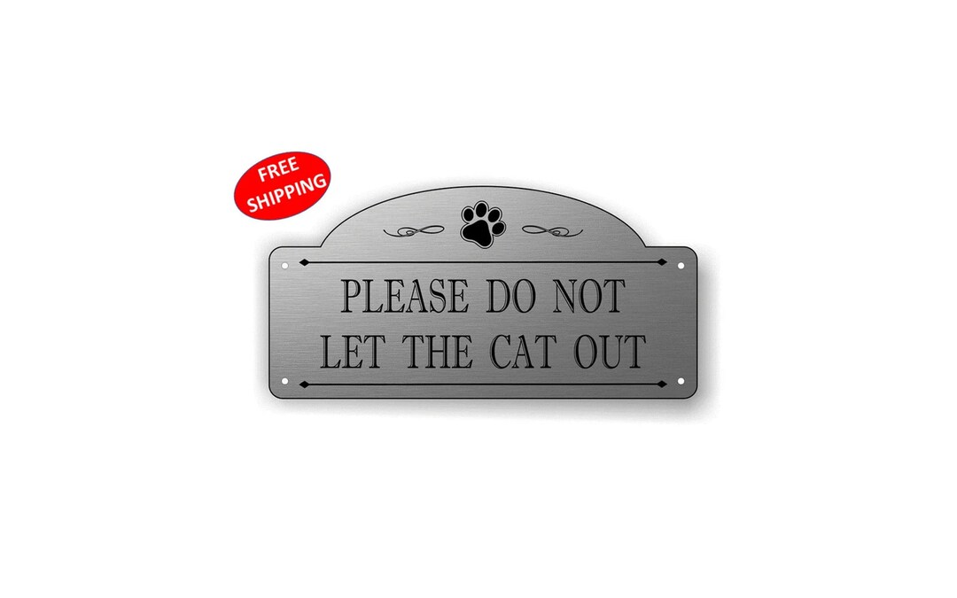4" X 8" Arched "please Do Not Let the Cat Out" Gate Sign, Fence Sign ...
