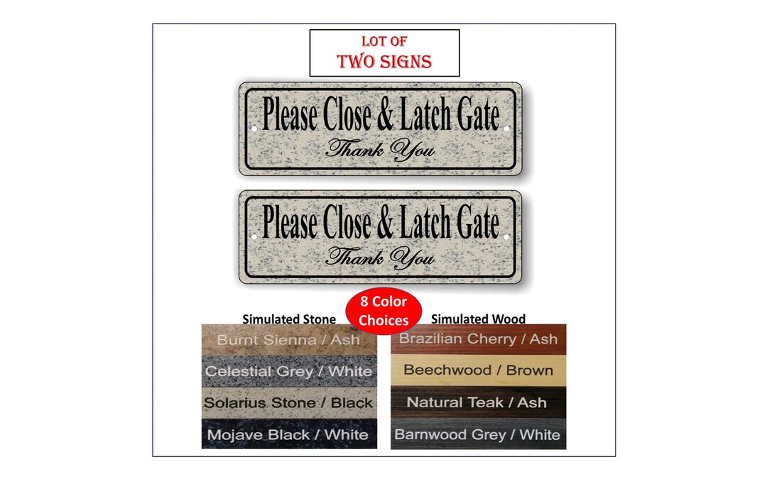 LOT OF TWO - "please Close & Latch Gate" Sign, Fence Sign, Gate Sign ...