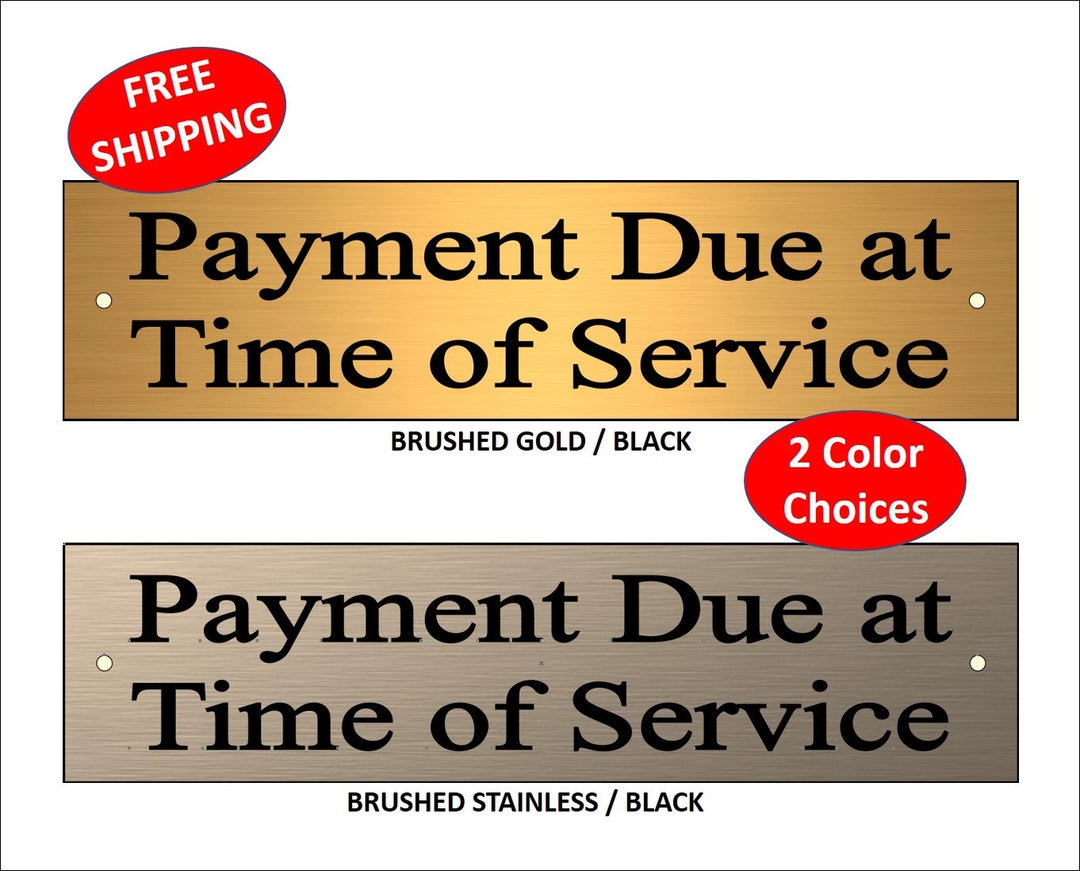 2" X 8" Heavyweight Laser Engraved "payment Due at Time of Service ...