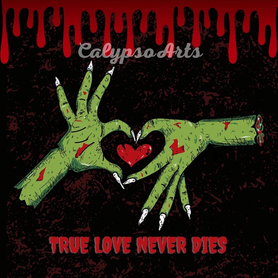 True Love Never Dies Zombie