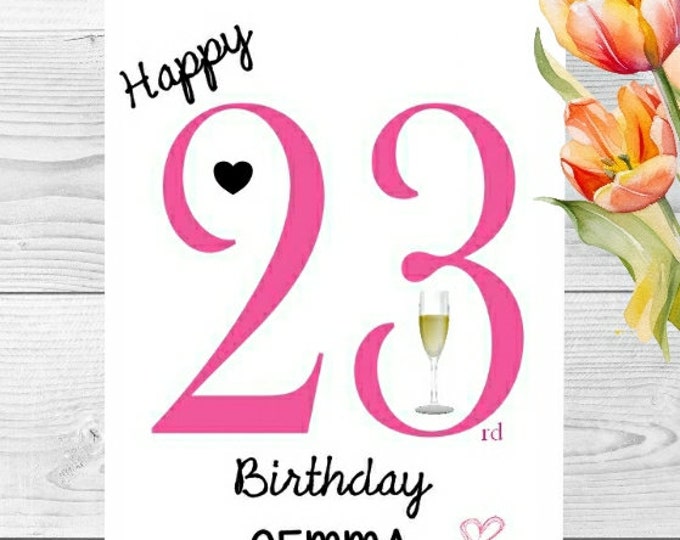 Personalised 23rd Birthday Card for Her - 23 - Twenty Three Years Old ...