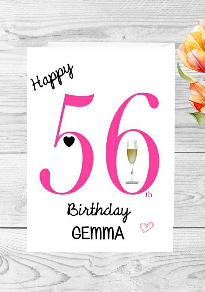 Personalised 56th Birthday Card for Her - 56 - Fifty Six Years Old ...
