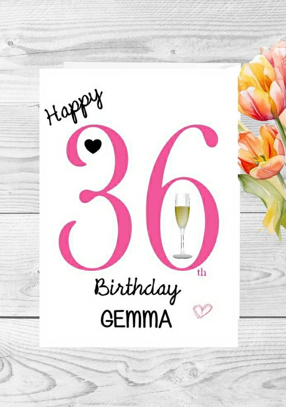 Personalised 36th Birthday Card for Her - 36 - Thirty Six Years Old ...