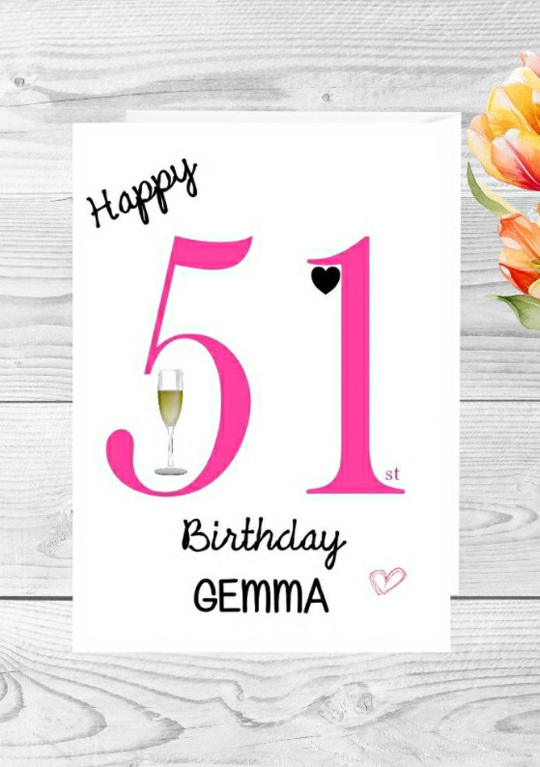 Personalised 51st Birthday Card for Her - 51 - Fifty One Years Old ...