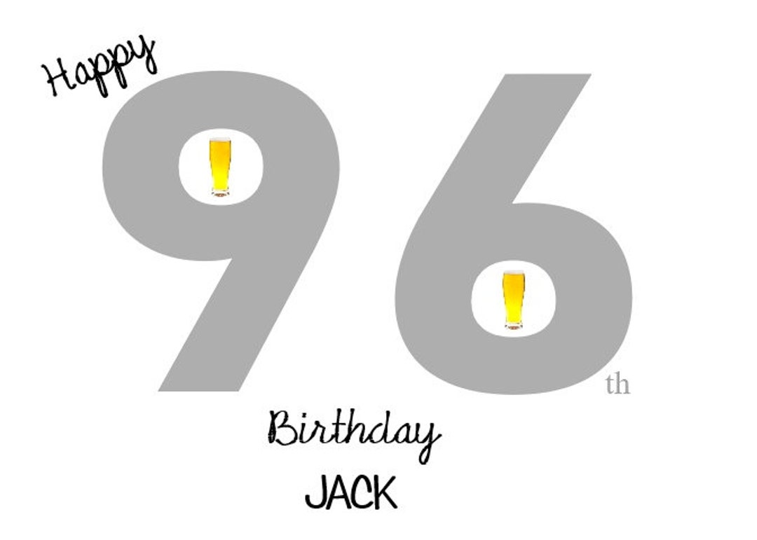 Personalised 96th Birthday Card for Him 96 Ninety Six Years Old Dad ...