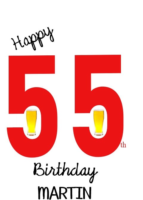 Personalised 55th Birthday Card for Him 55 Fifty Five Years Old Dad ...