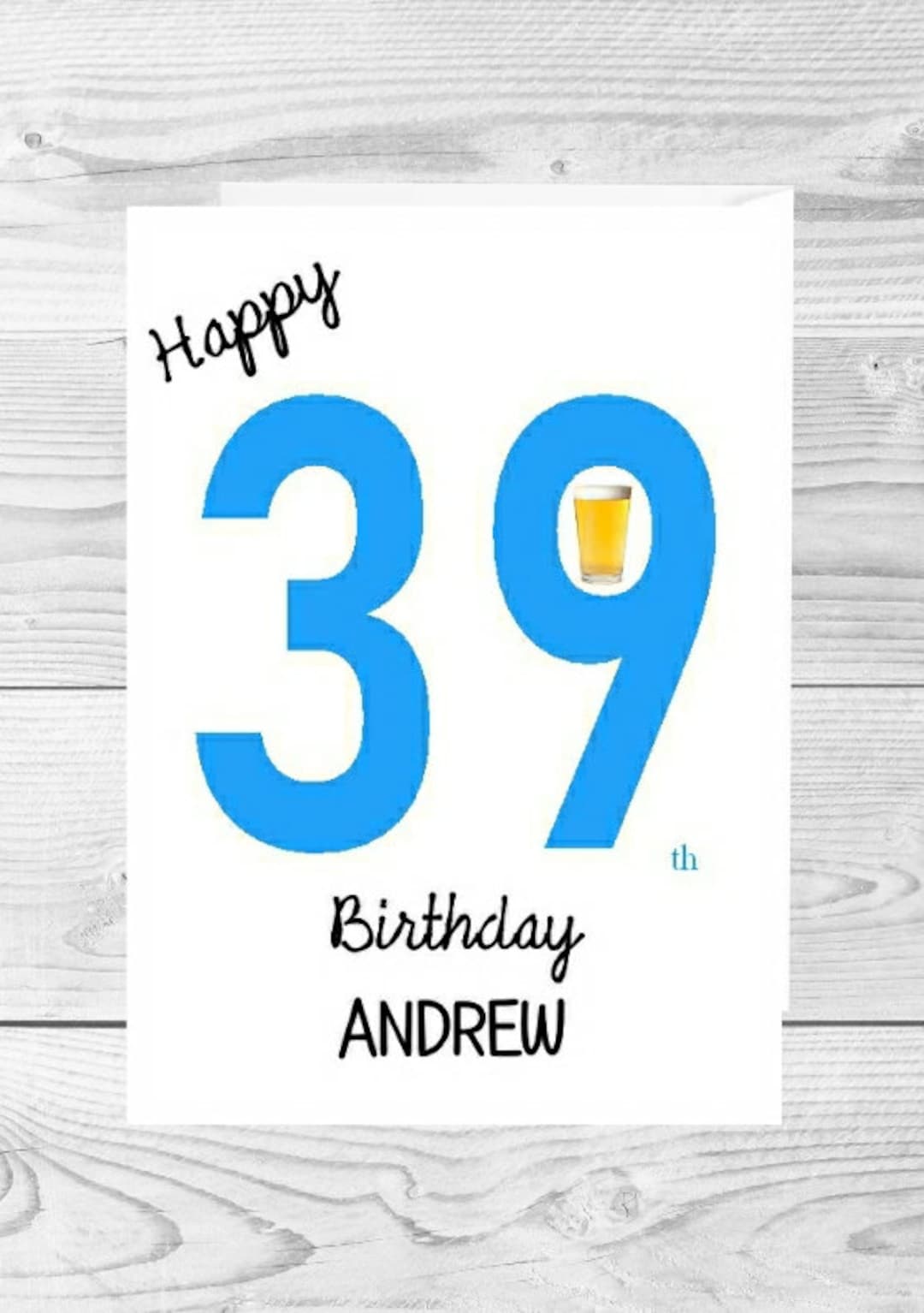 Personalised 39th Birthday Card for Him - 39 - Thirty Nine Years Old ...