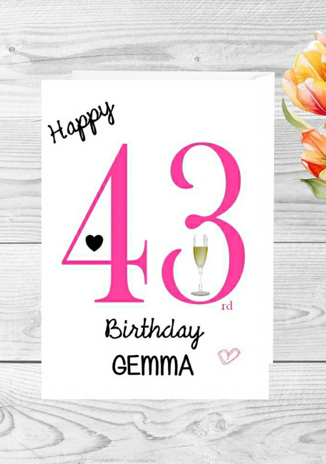Personalised 43rd Birthday Card for Her - 43 - Forty Three Years Old ...