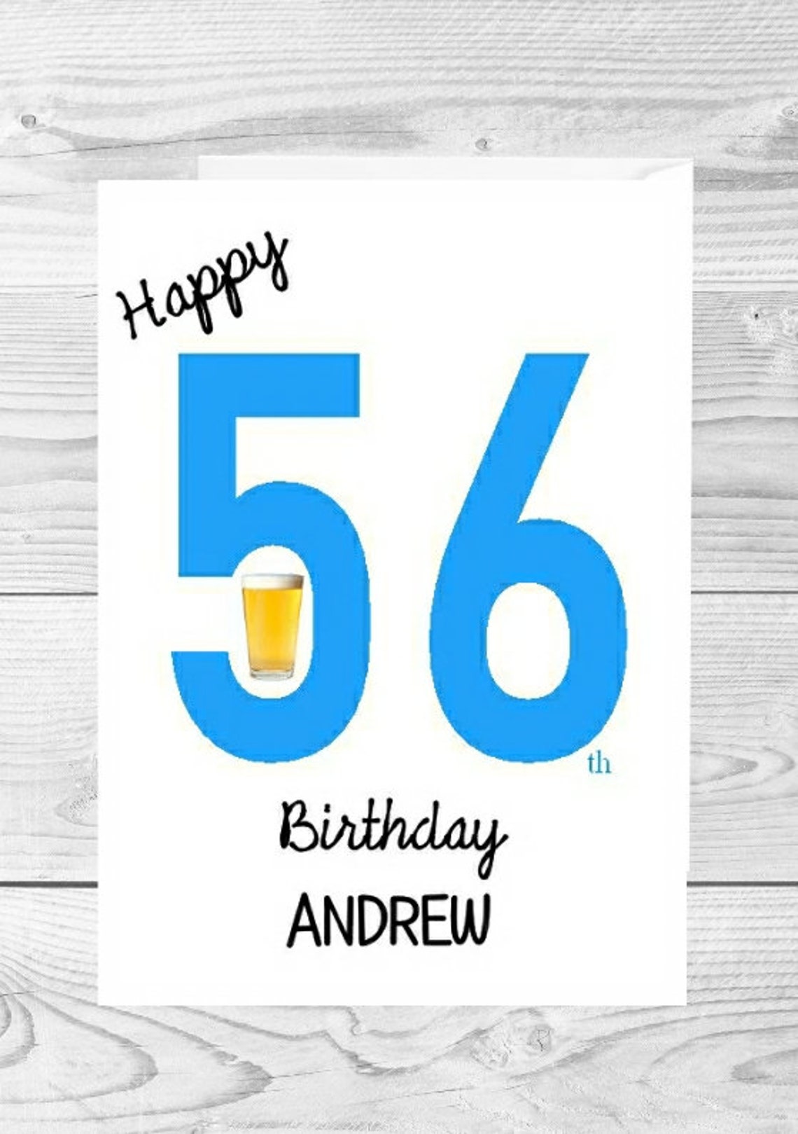 Personalised 56th Birthday Card for Him - 56 - Fifty Six Years Old ...