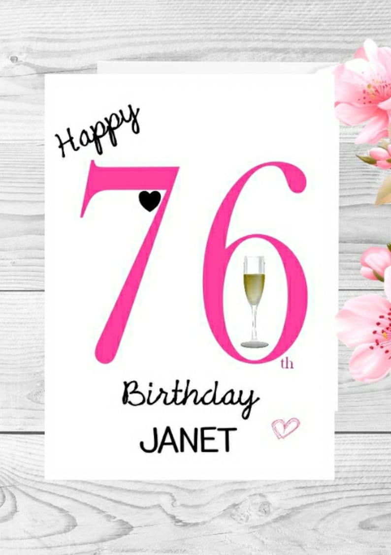 Personalised 76th Birthday Card for Her - 76 - Seventy Six Years Old ...