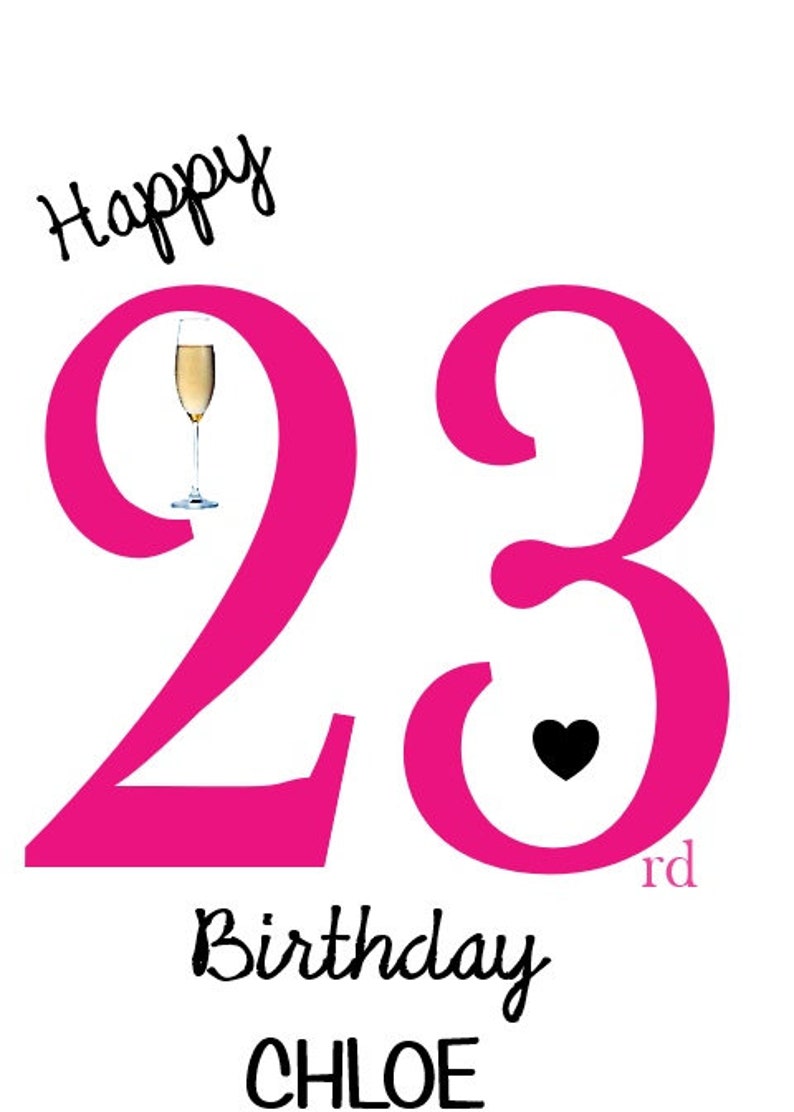 Personalised 23rd Birthday Card for Her 23 Twenty Three Years Old ...