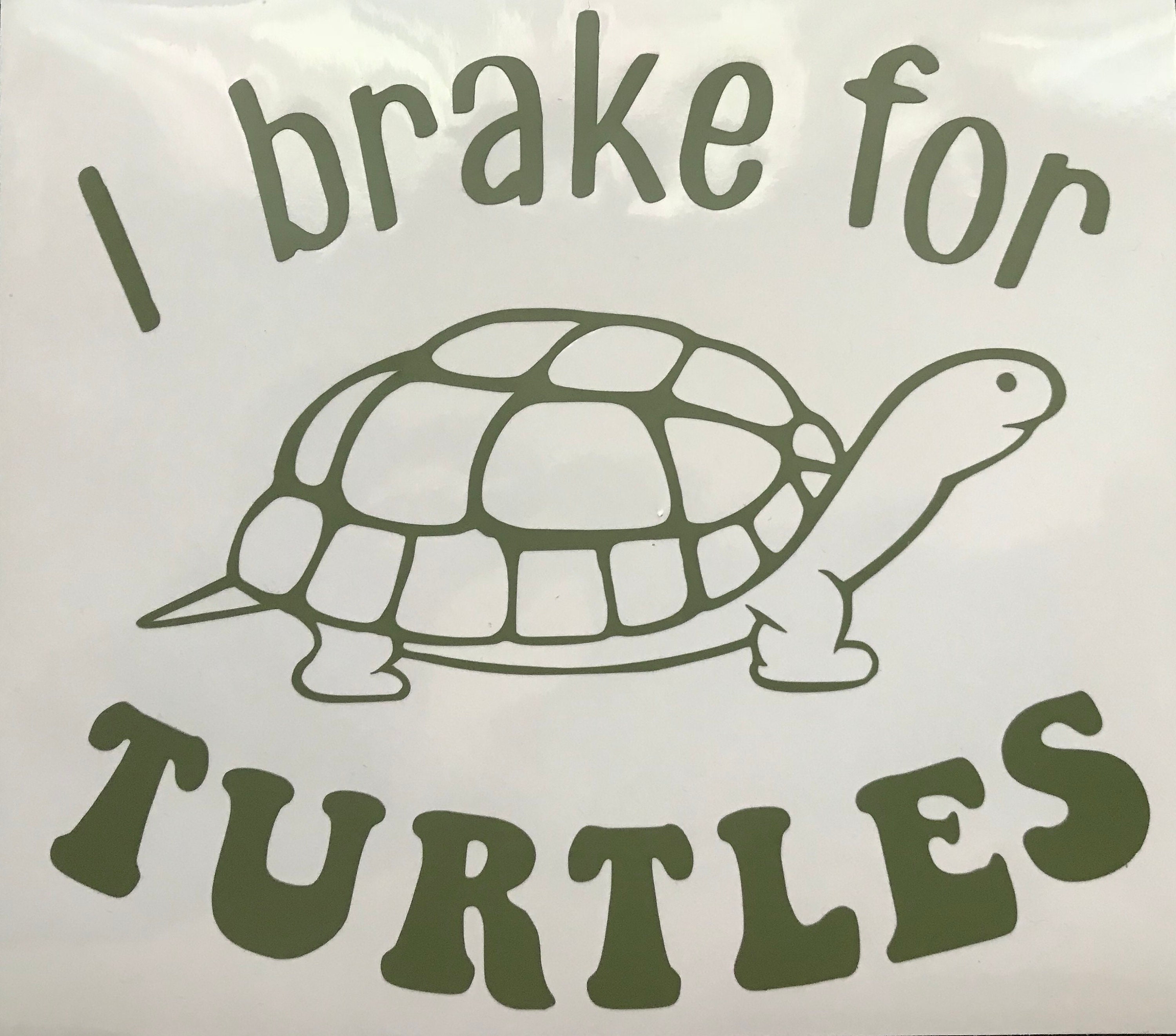 Vinyl Decal / Sticker I Brake For Turtles | Etsy