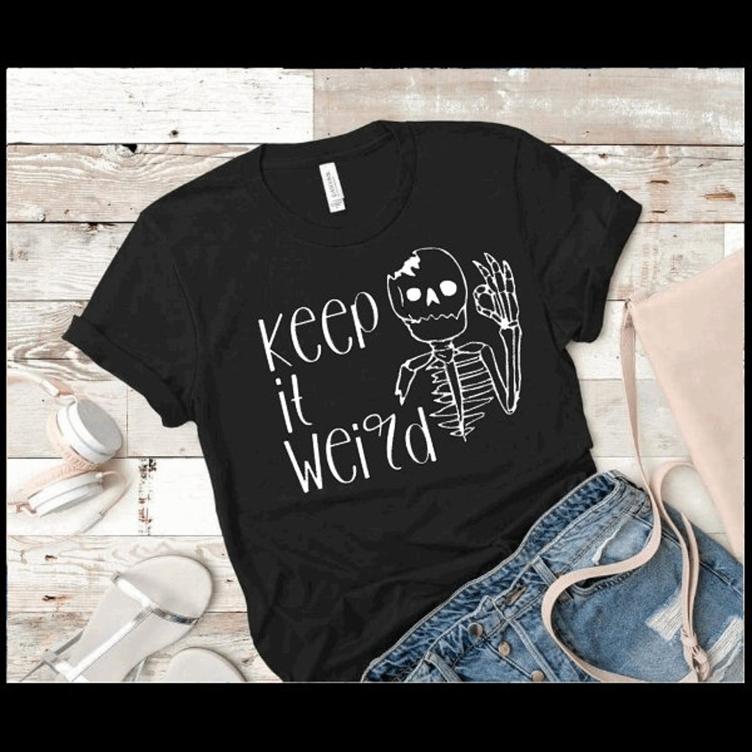 Keep It Weird Morbid Podcast Skeleton Shirt - Etsy