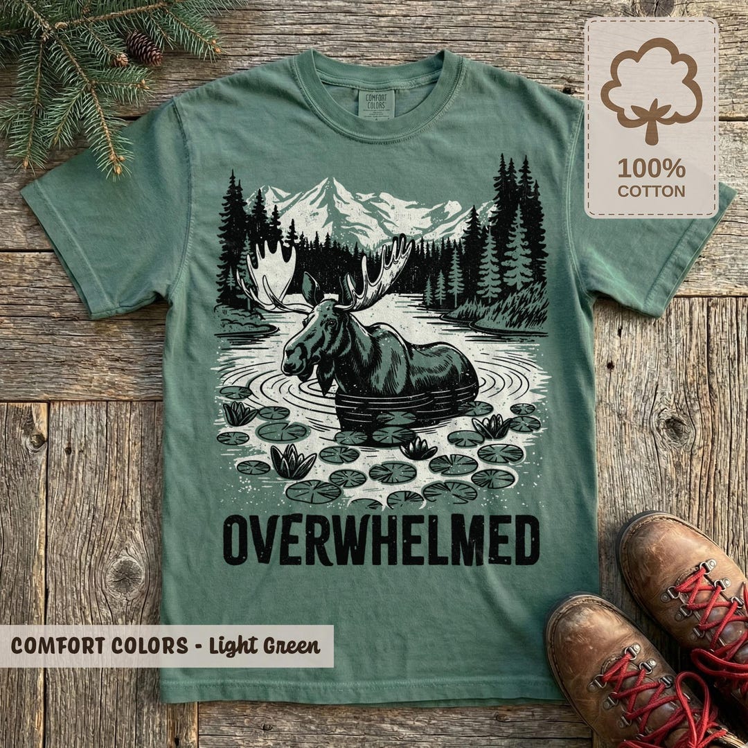 Overwhelmed Moose T-shirt | Funny Mental Health Shirt | Comfort Colors ...