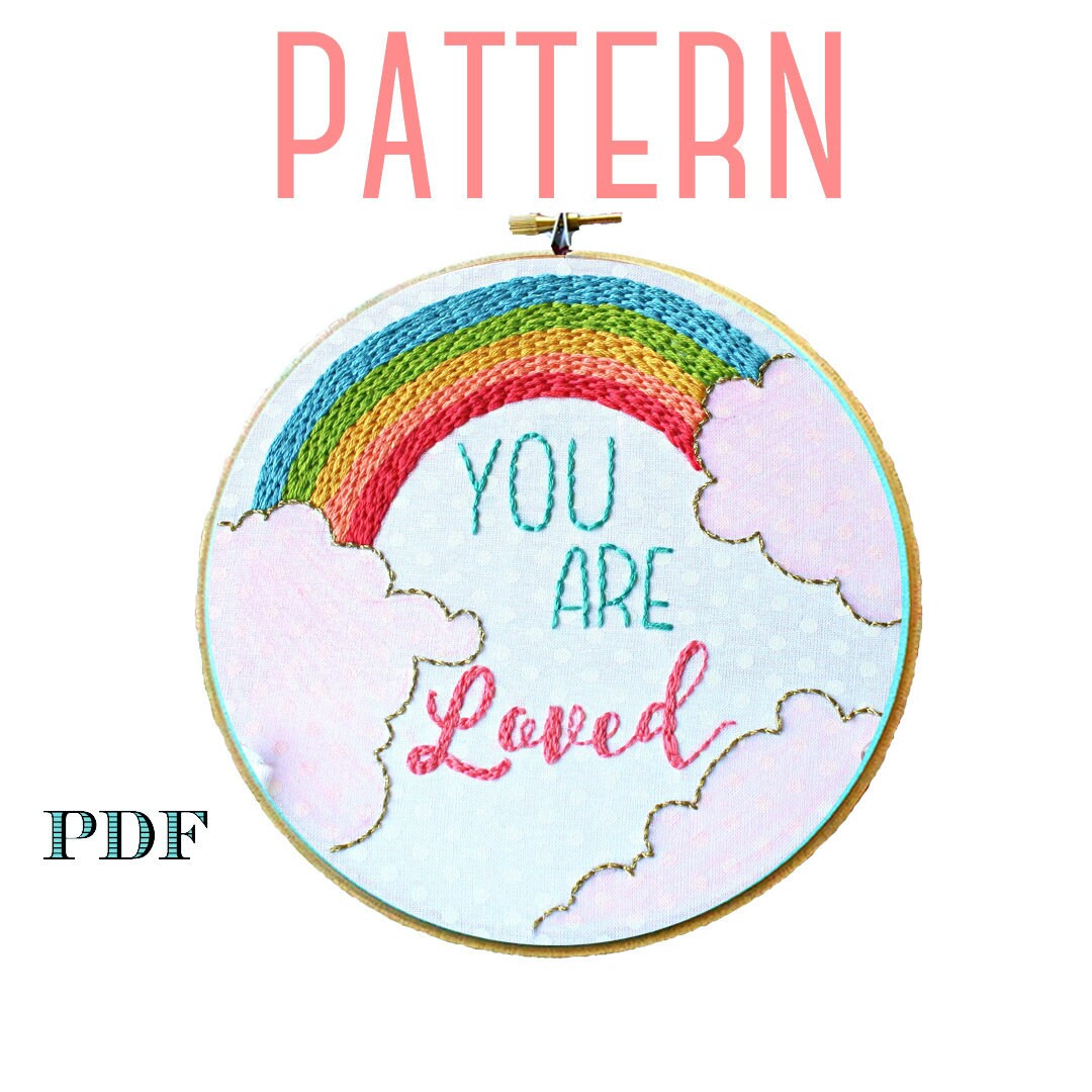 Embroidery Pattern,you Are Loved,instant Download Pdf,rainbow Baby ...