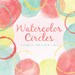 Watercolor Circles Clip Art. Hand Painted Bubbles. Hand Drawn Frames ...
