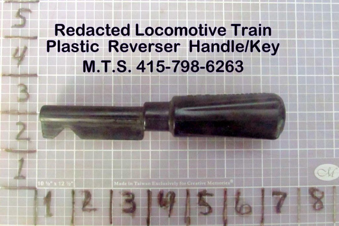 Redacted Train Locomotive Reverse Lever/key M.T.S. 415-798-6263 Plastic ...