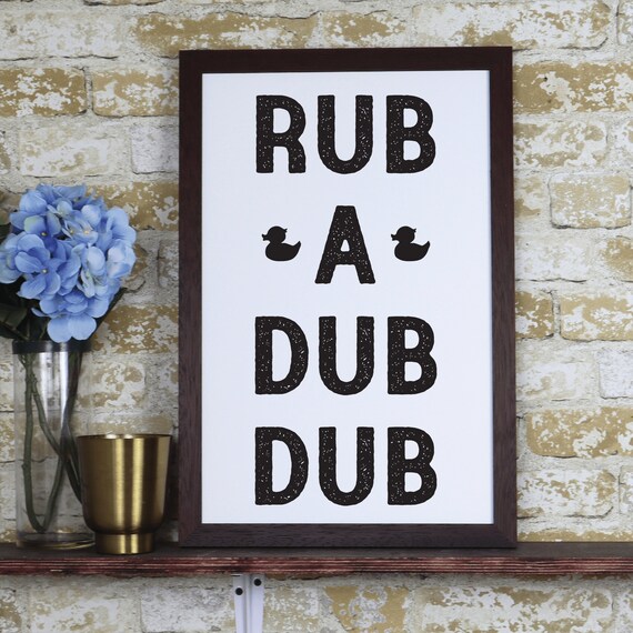 Rub A Dub Dub Farmhouse Sign Farmhouse Decor Rustic Home | Etsy