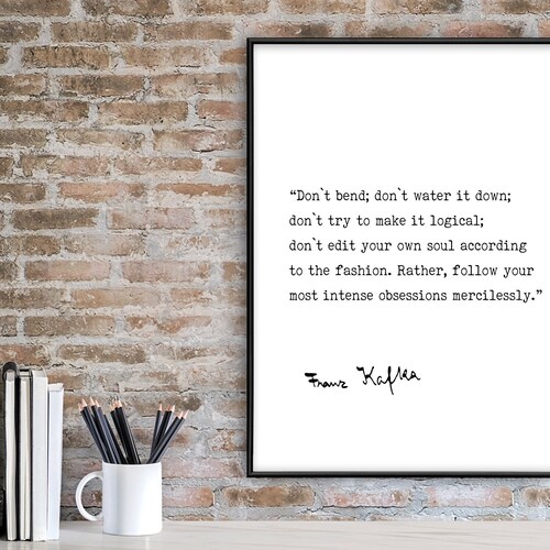Don't Bend Franz Kafka Author Signature Literary Quote - Etsy
