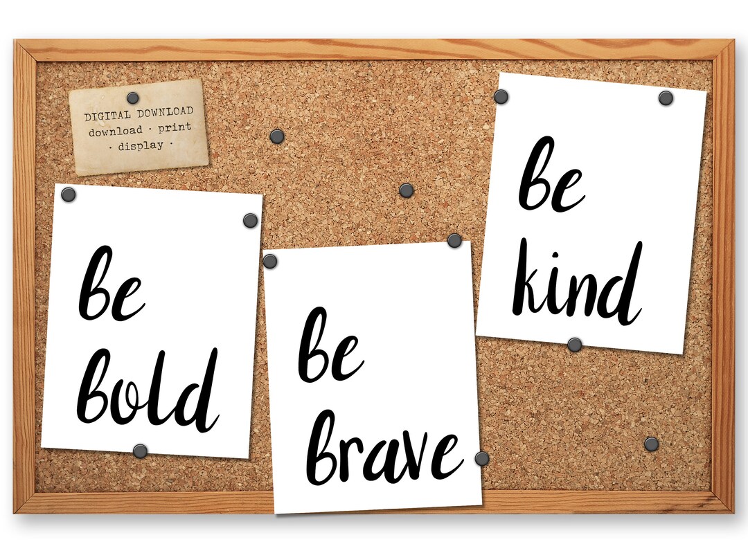 Be Bold, Be Brave, Be Kind Three Poster DIGITAL DOWNLOAD Bundle - Etsy