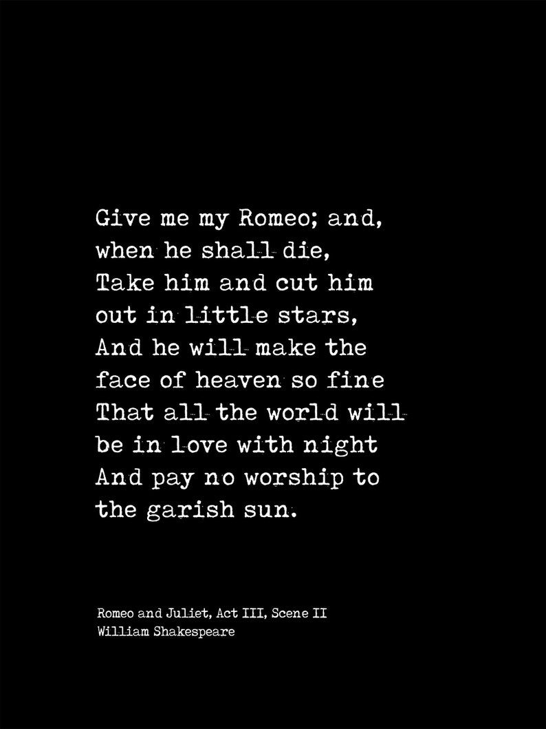 Romeo and Juliet Quote Print. Give Me My Romeo Fine Art Paper | Etsy
