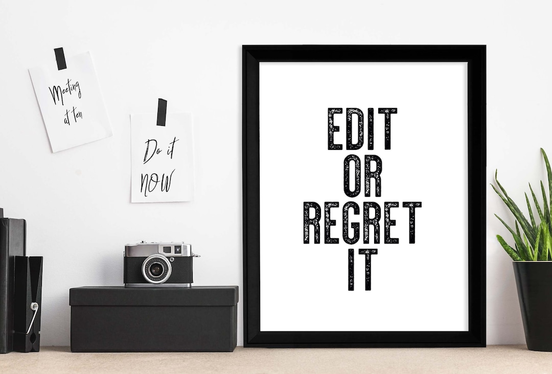 Edit or Regret It- Letter Press Style Inspirational Quote Print. Fine ...