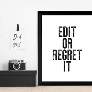 Edit or Regret It- Letter Press Style Inspirational Quote Print. Fine ...