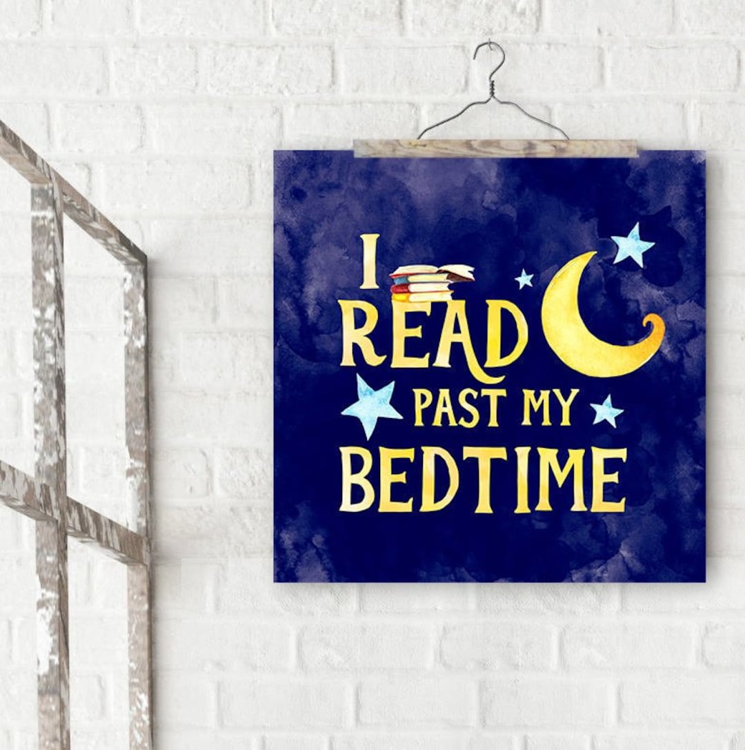 Read Past My Bedtime Fine Art Print. Literary Quote Print. Fine Art ...