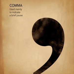 Comma, Writing, Punctuation and Grammar Art Print. Fine Art Paper ...