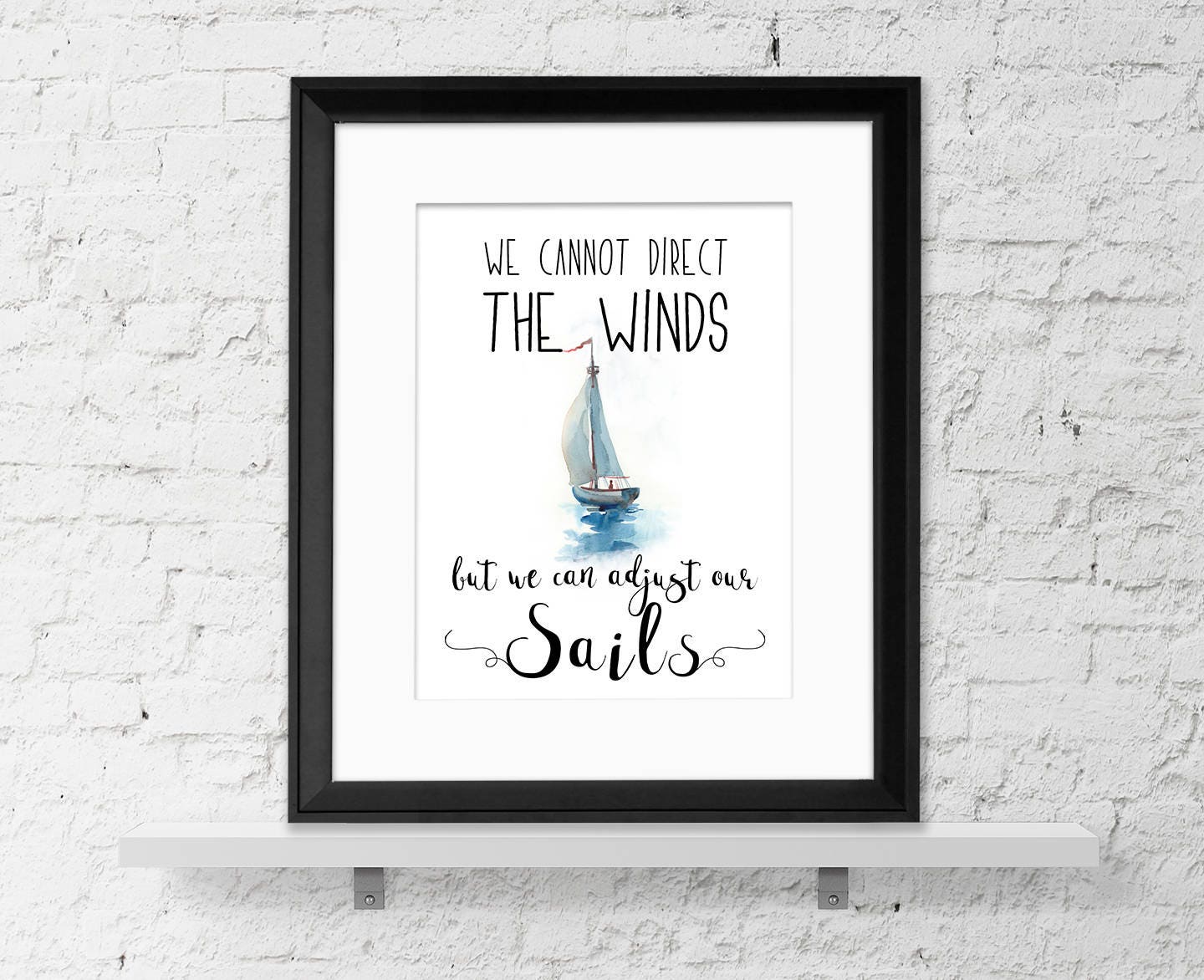 We Cannot Direct the Wind But We Can Adjust Our Sails | Etsy