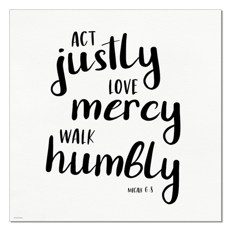 Act Justly Micah 6:8 Bible Quote Poster DIGITAL DOWNLOAD - Etsy