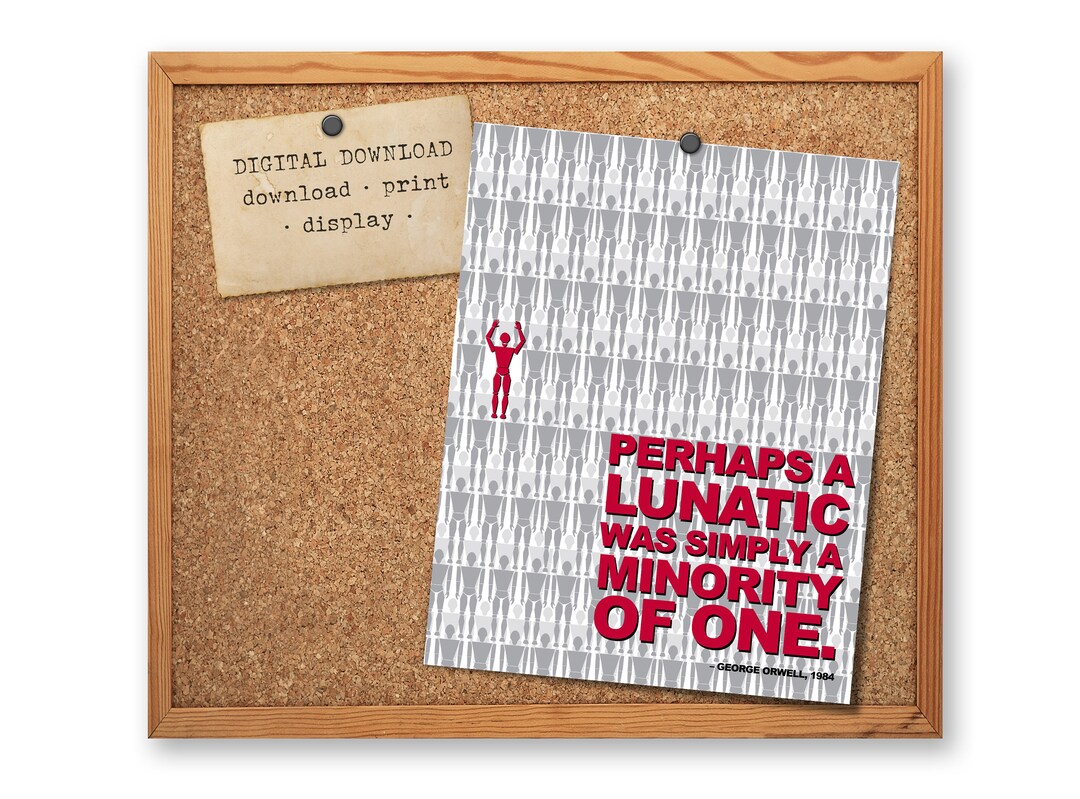 George Orwell 1984 Lunatic Minority Quote - Literary Art Poster DIGITAL ...