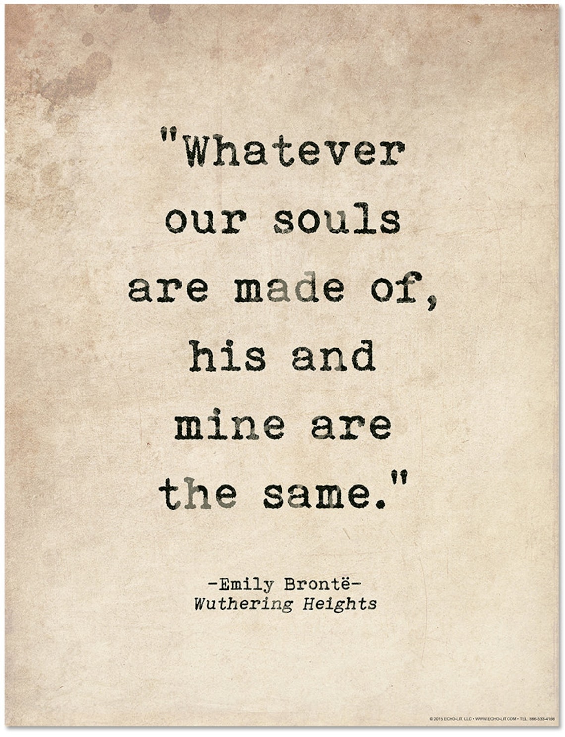 Romantic Quote Poster. Whatever Our Souls Are Made Of - Etsy UK