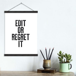 Edit or Regret It- Letter Press Style Inspirational Quote Print. Fine ...