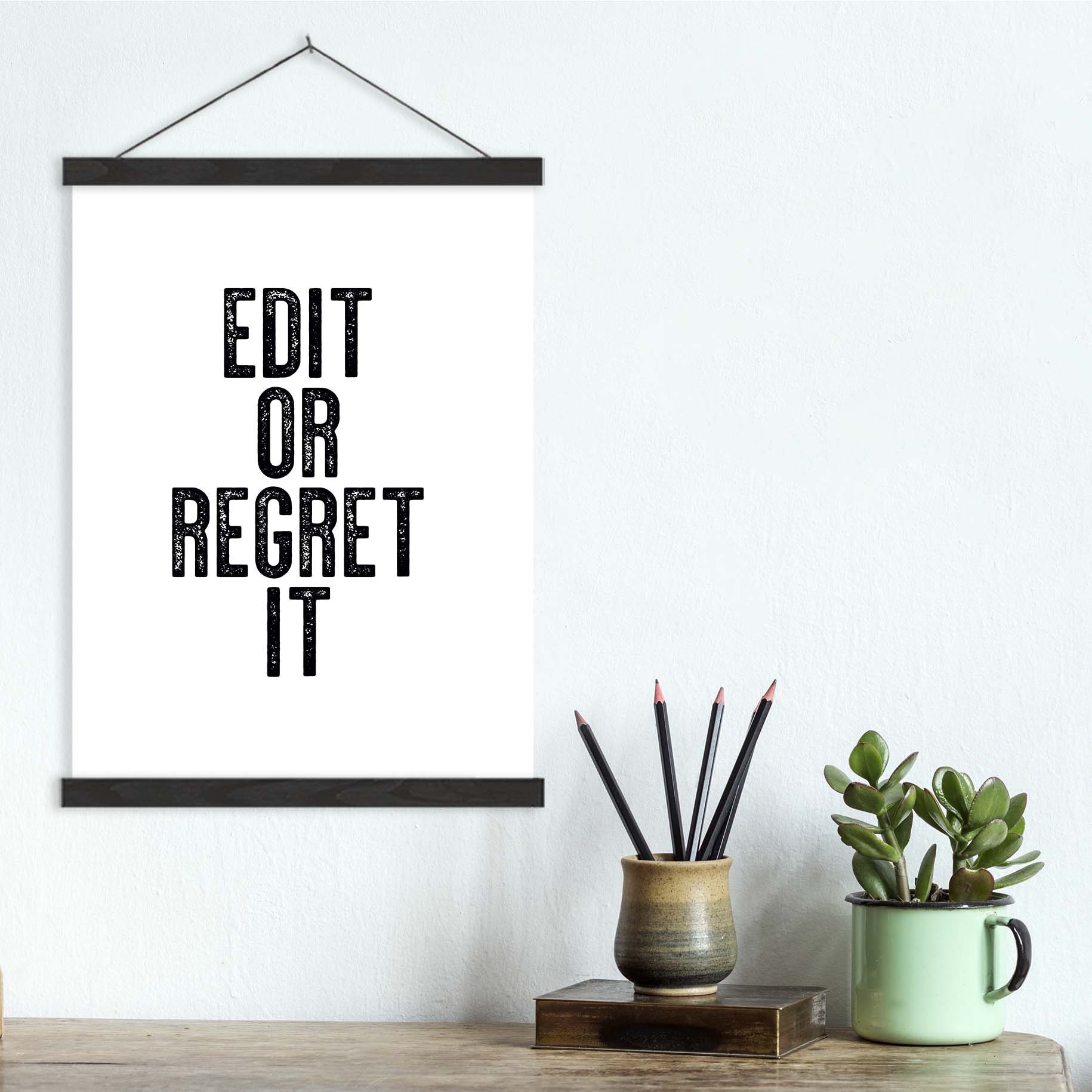 Edit or Regret It- Letter Press Style Inspirational Quote Print. Fine ...