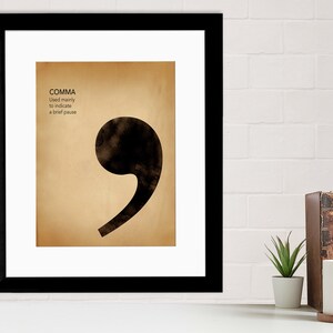 Comma, Writing, Punctuation and Grammar Art Print. Fine Art Paper ...