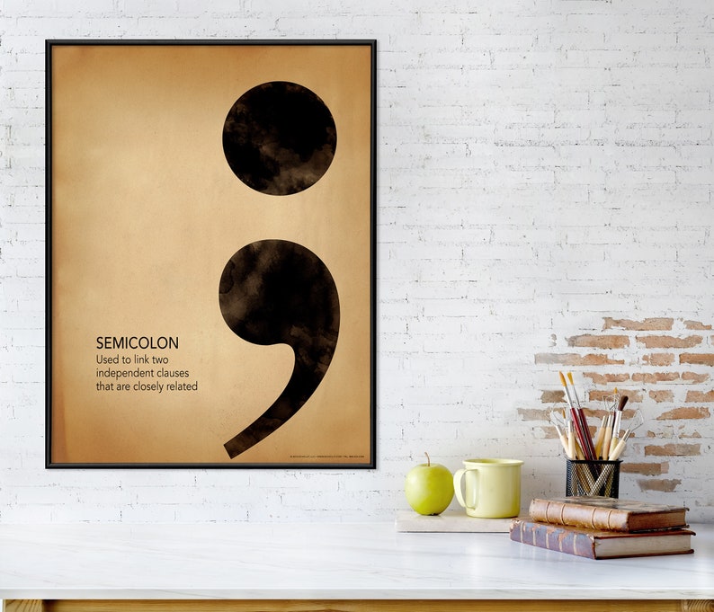 Semicolon, Writing, Punctuation and Grammar Art Print. Fine Art Paper, Laminated, or Framed ...