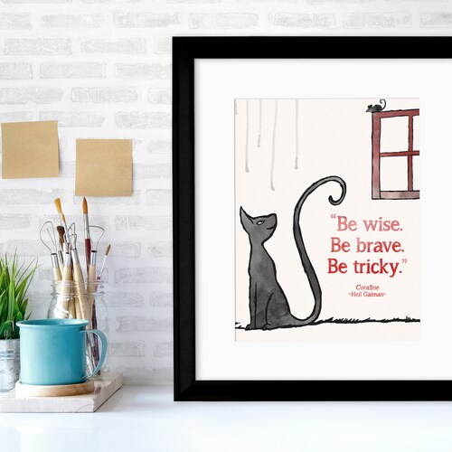 Be Wise. Be Brave. Be Tricky Neil Gaiman Children's - Etsy
